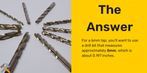 What Size Drill Bit for a 6mm Tap (Ultimate Guide) - ToolsGaloreHQ